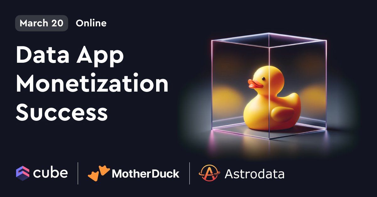Cube + MotherDuck: Data App Monetization Success | MotherDuck