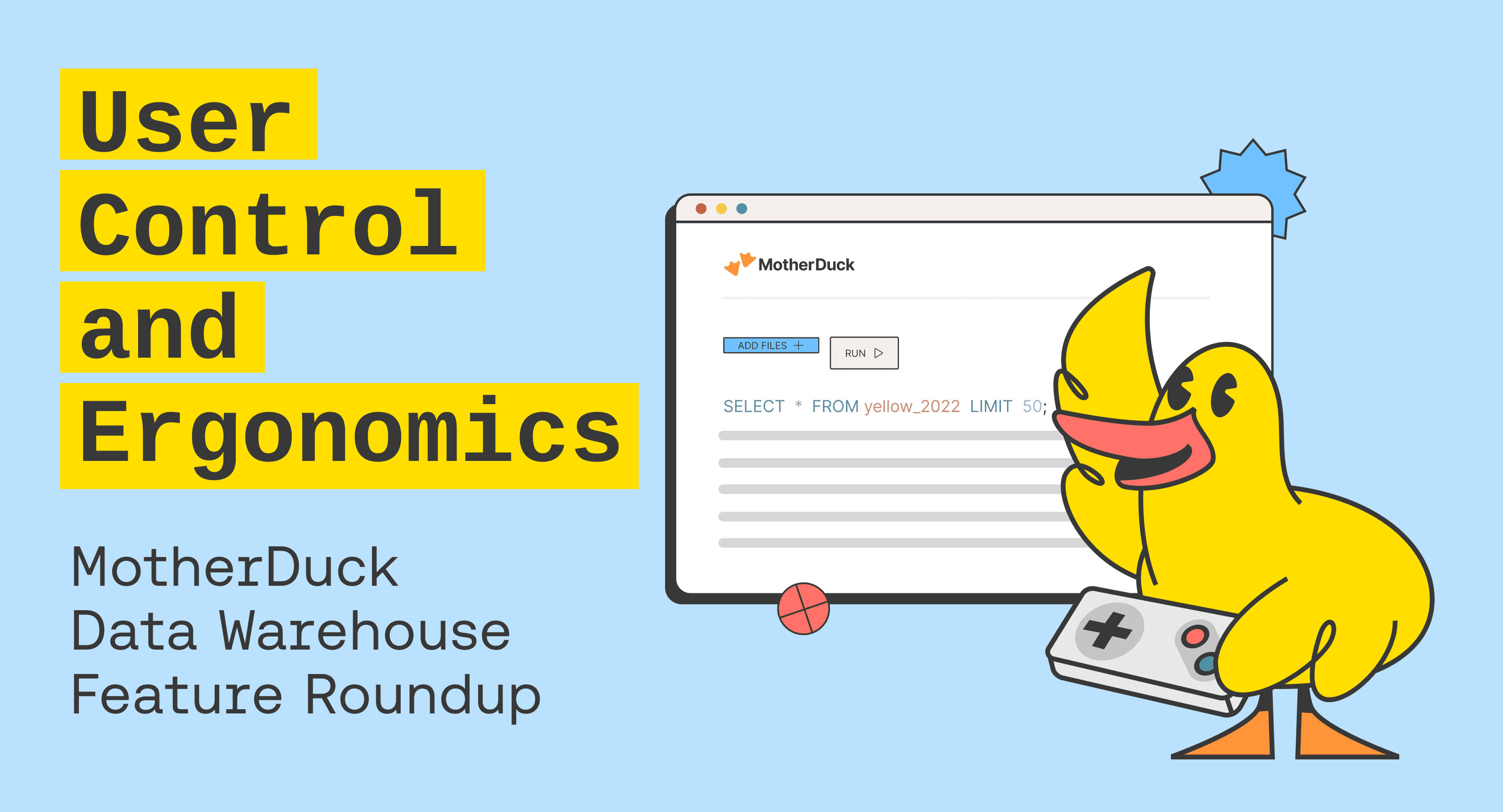 Improved Control and Ergonomics on MotherDuck - MotherDuck Blog