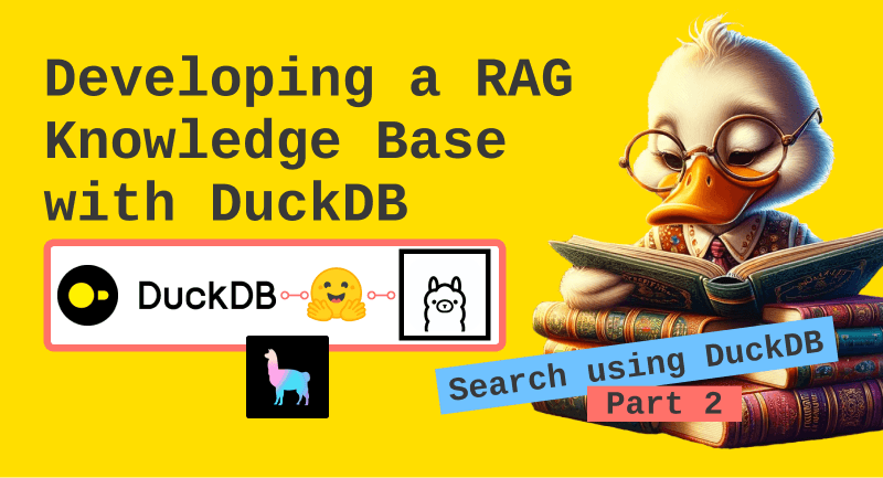 Developing a RAG Knowledge Base with DuckDB - MotherDuck Blog