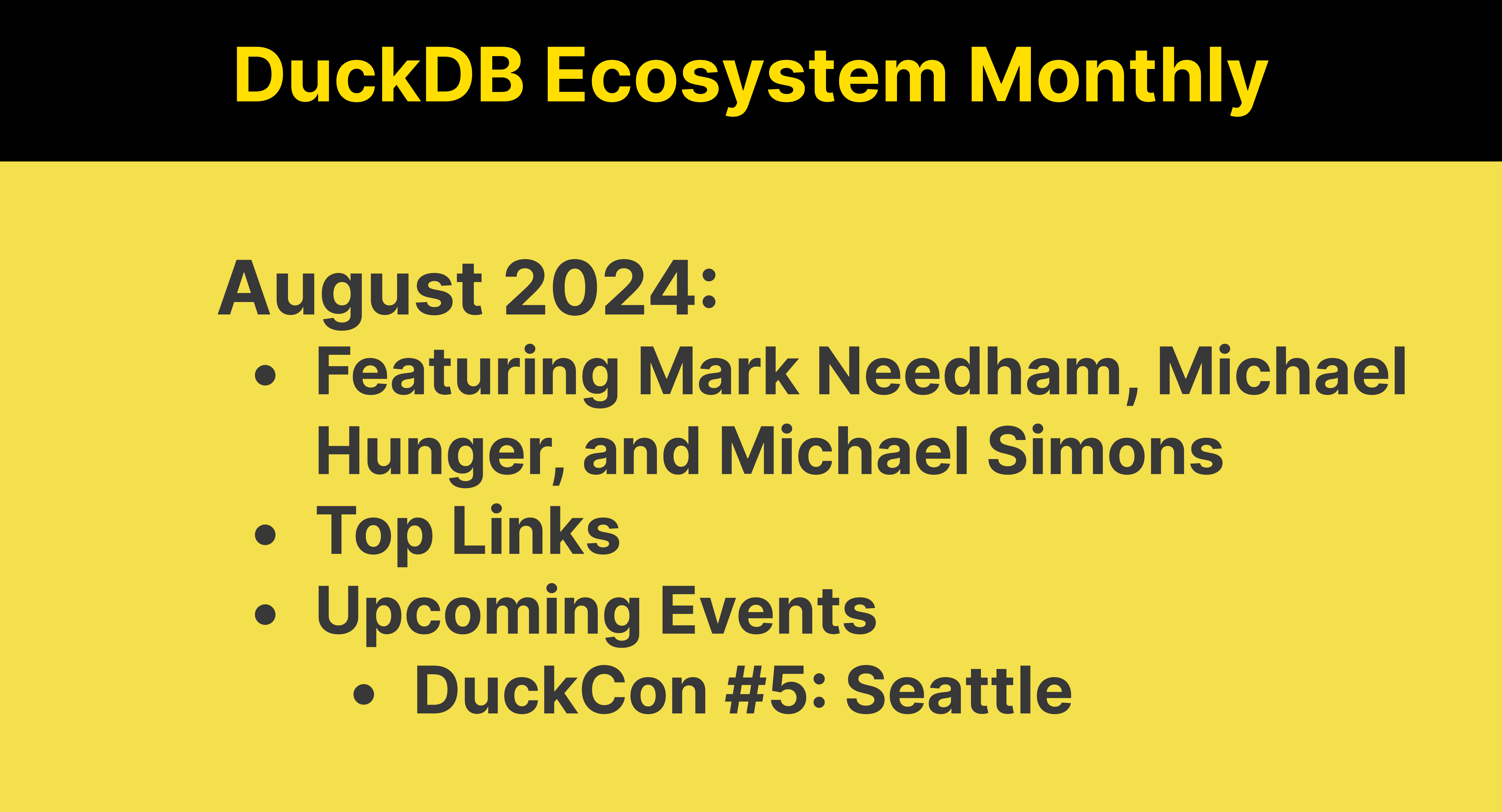 This Month in the DuckDB Ecosystem: August 2024 - MotherDuck Blog
