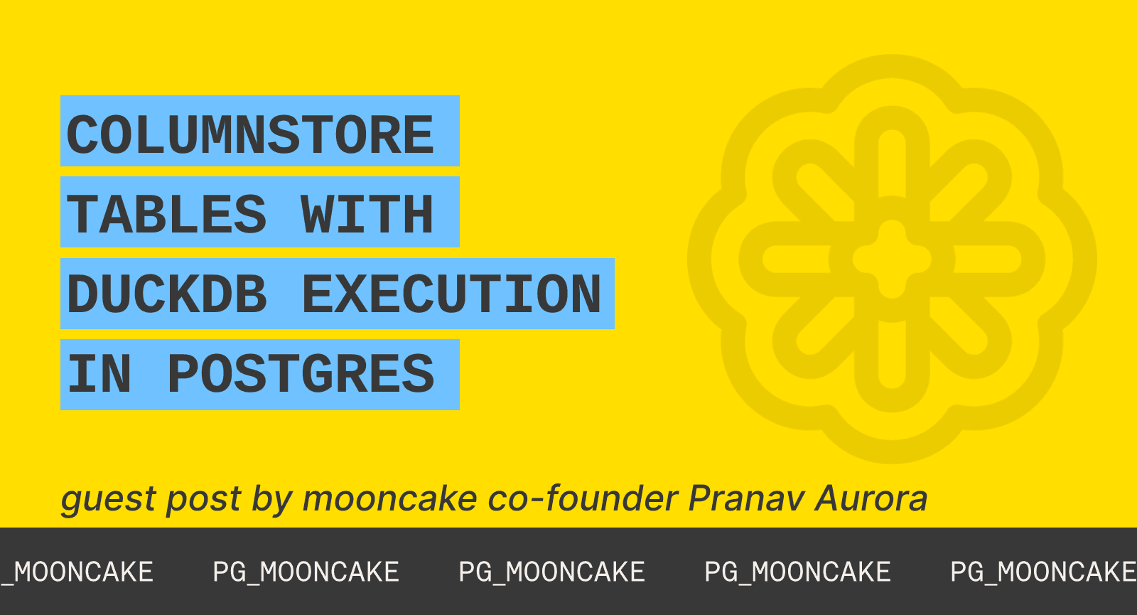 pg_mooncake: Columnstore Tables with DuckDB Execution in Postgres - MotherDuck Blog