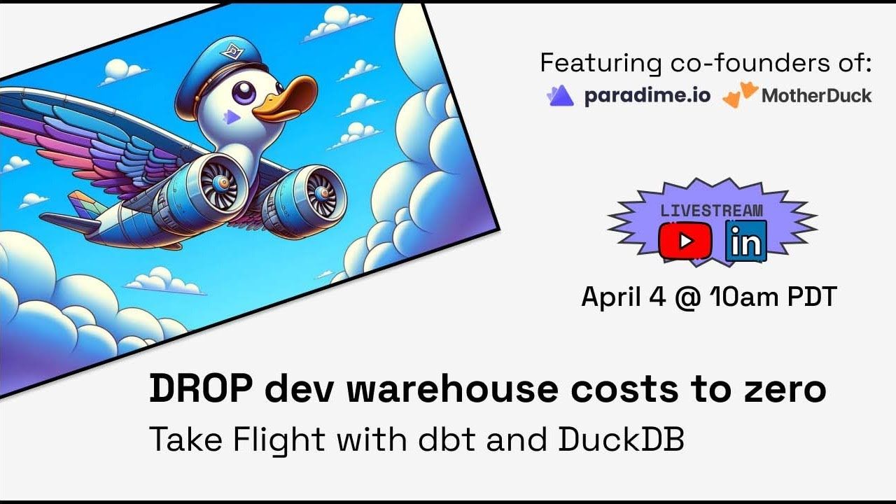 Take Flight with dbt and DuckDB, Dropping Dev Warehouse Costs to zero ...